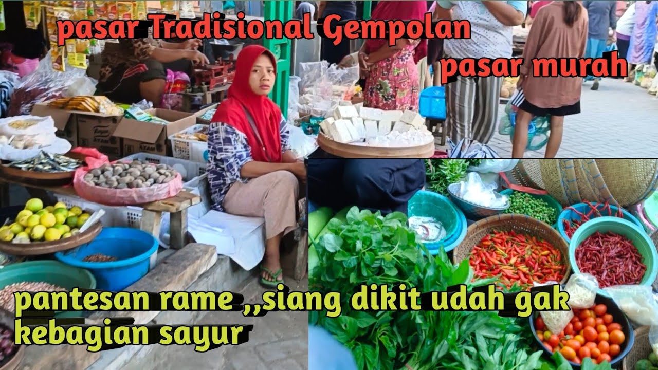 PASAR MURAH,BELANJA DI PASAR TRADISIONAL GEMPOLAN,PANTESAN RAMAI,SIANG ...