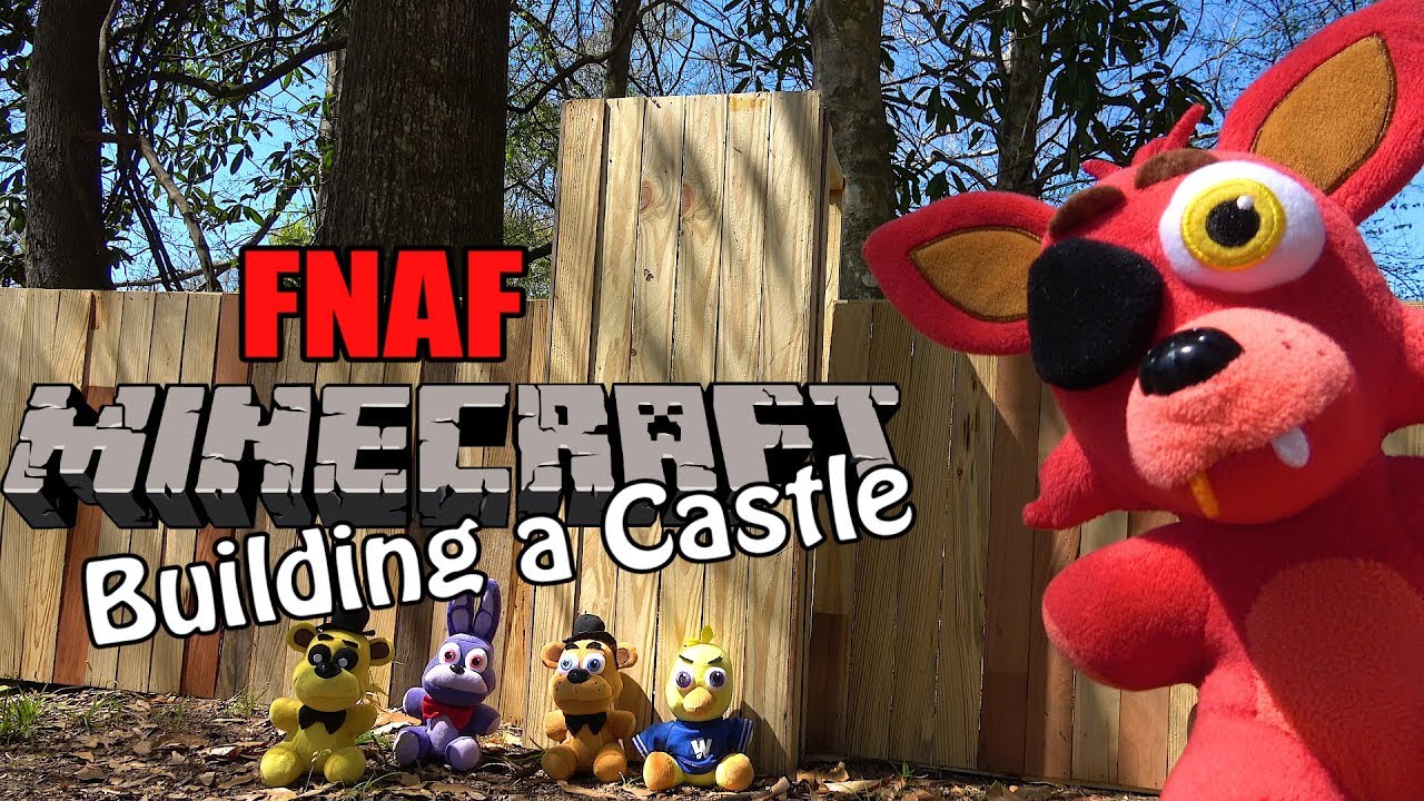 FNAF plush Minecraft 37 – Building a Castle! - YouTube