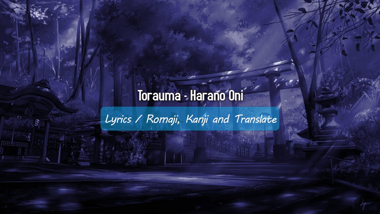 Torauma - Harano Oni (Lyrics) - YouTube