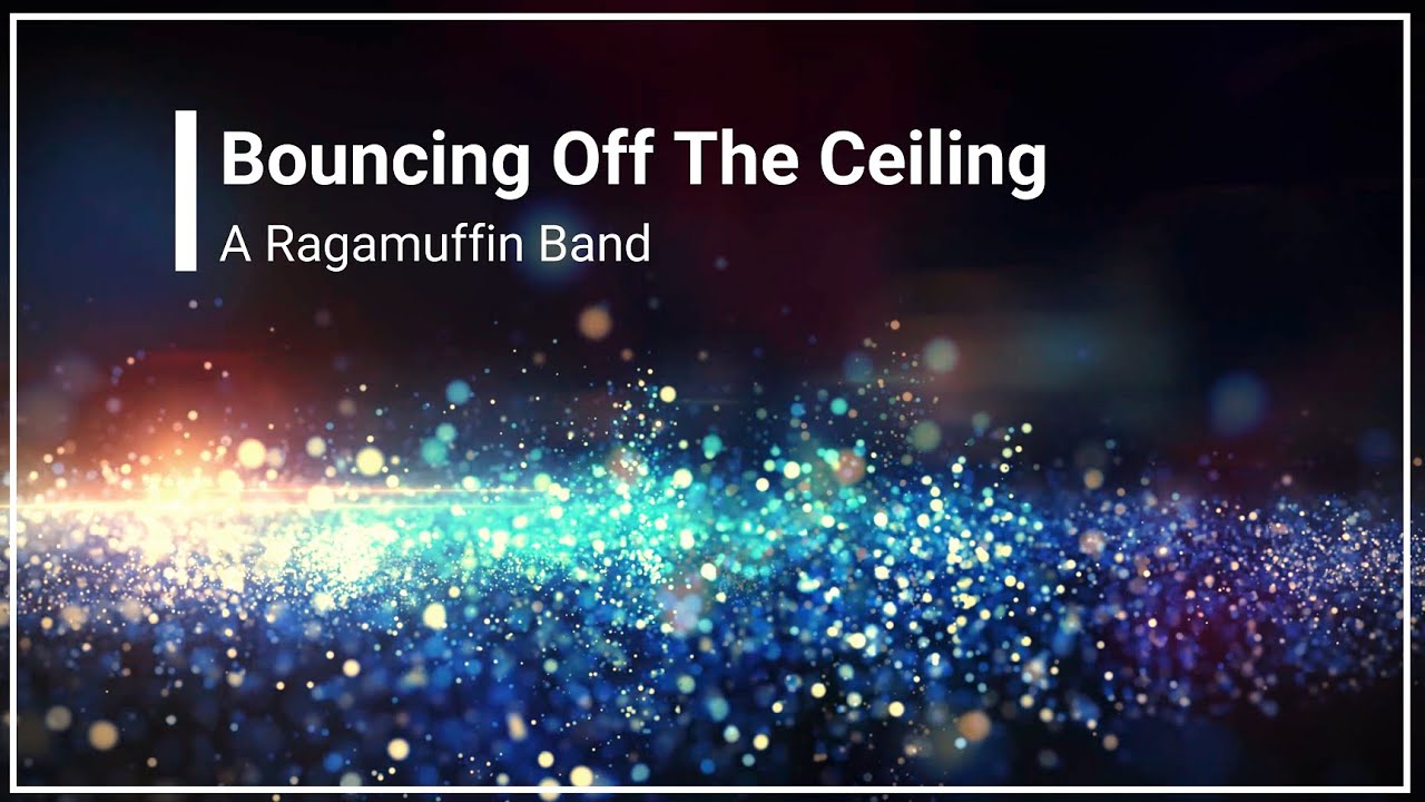 Bouncing Off The Ceiling A Ragamuffin Band with Lyrics (4K) - YouTube