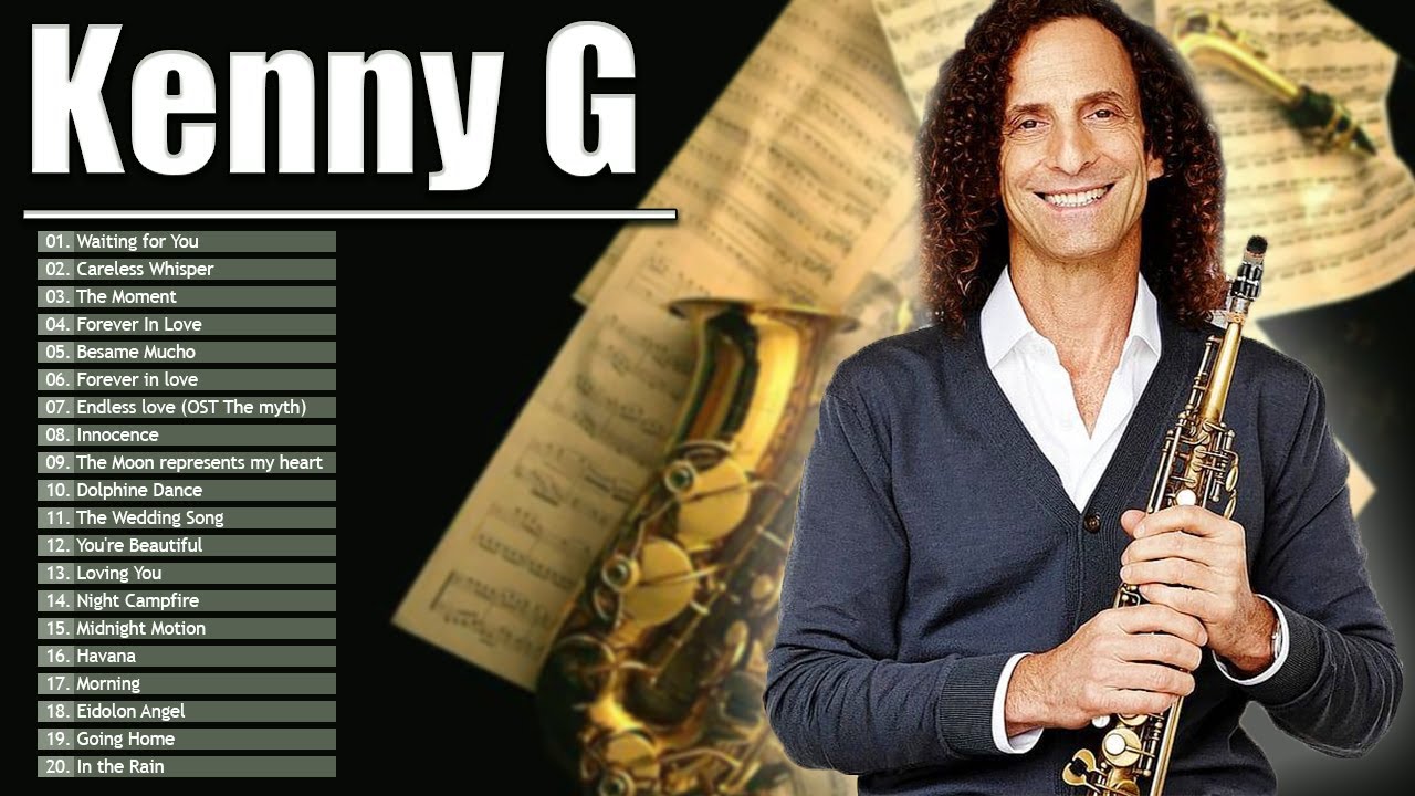Kenny G Playlist Of All Songs || Kenny G Greatest Hits Full Album - YouTube