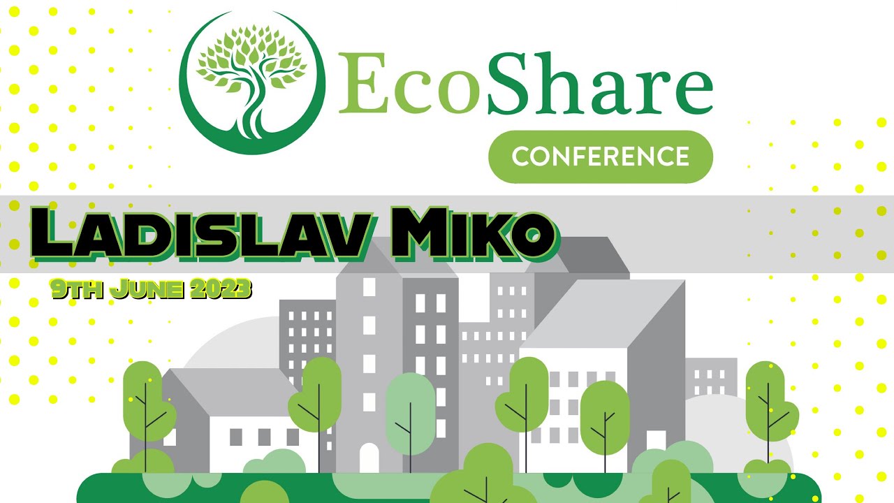 EcoShare Konference / #01 / Ladislav Miko - YouTube