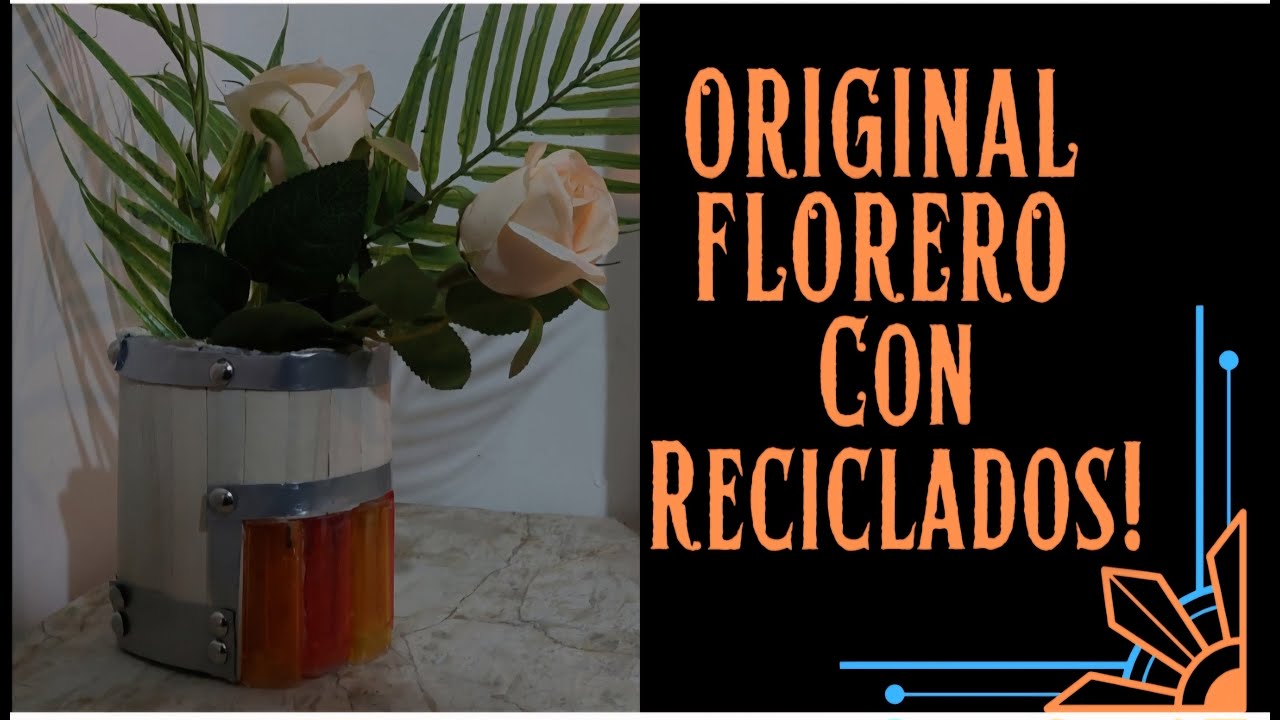 ♻️HACER ORIGINAL FLORERO! DIY FLOWERVASE ♻️COMO FAZER UM VASO ORIGINAL ...