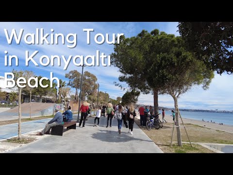 Walking Tour in Konyaaltı Beach | 4k 60 fps - March 2023 #turkey #antalya