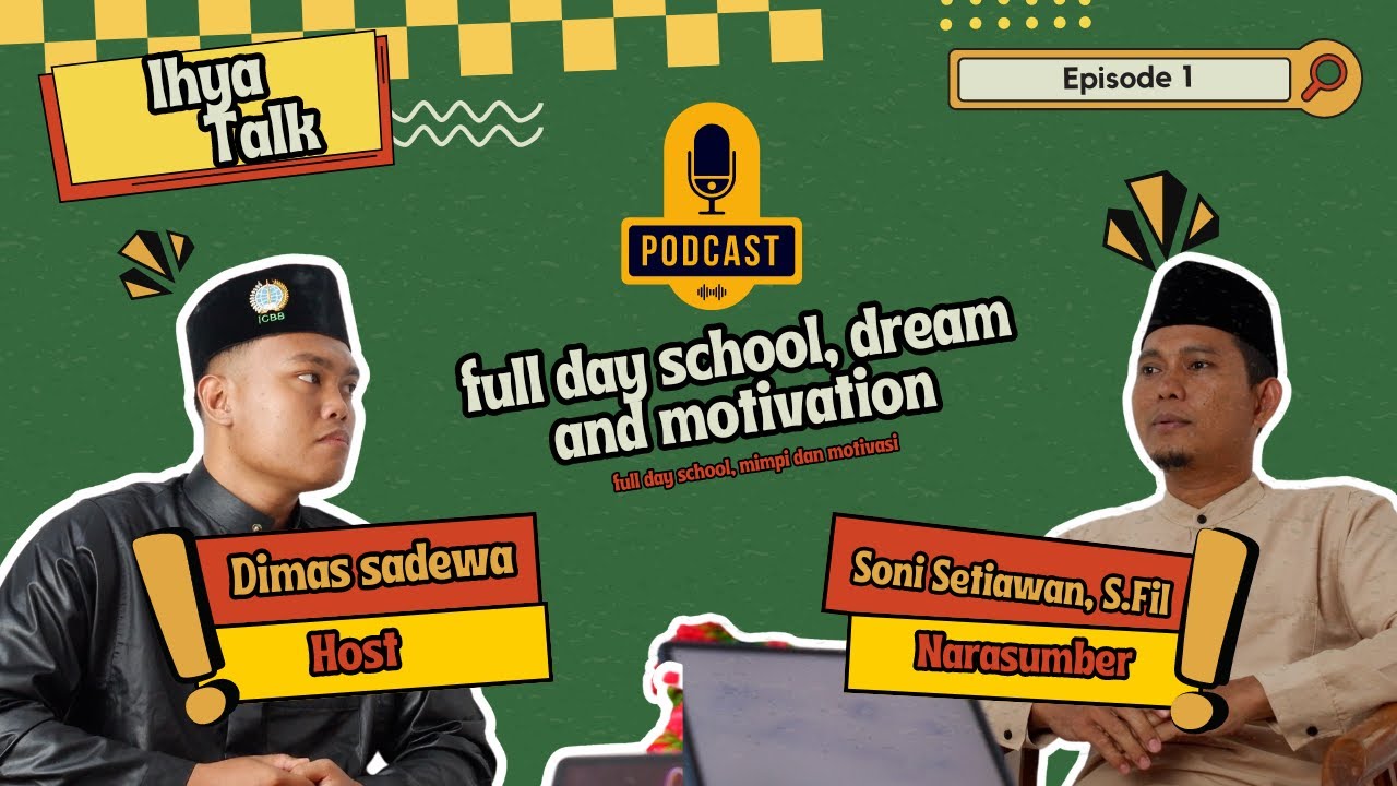 IHYA TALK || Full Day School, Dream And Motivation With Soni Setiawan ...