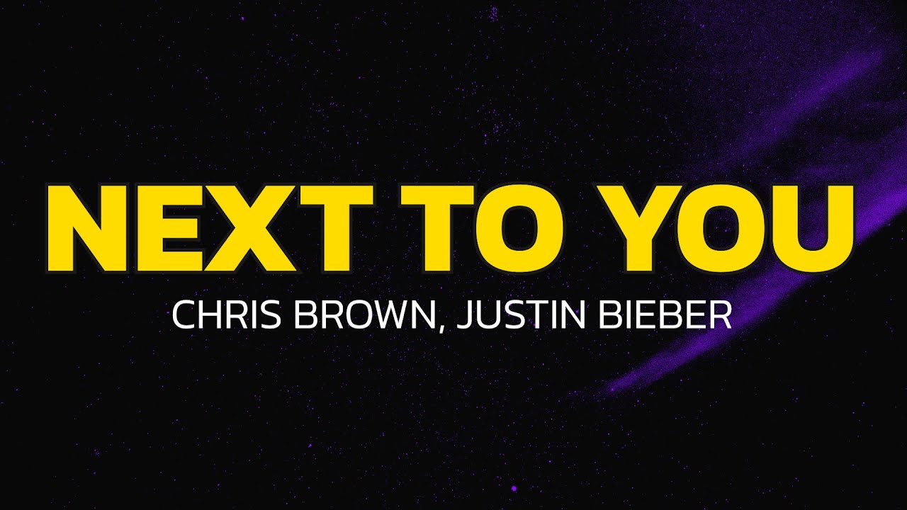 Chris Brown - Next To You (Lyrics) ft. Justin Bieber - YouTube