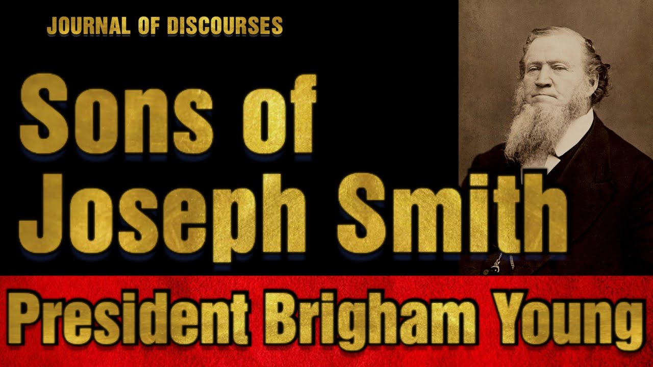 Joseph Smith's Sons ~ Brigham Young ~ JOD 15:20 - YouTube