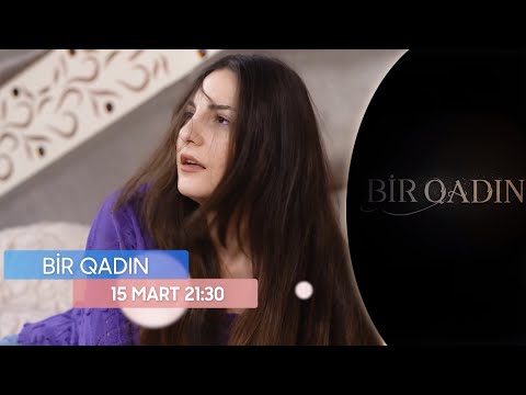 Bir Qadın (247-ci bölüm) ANONS