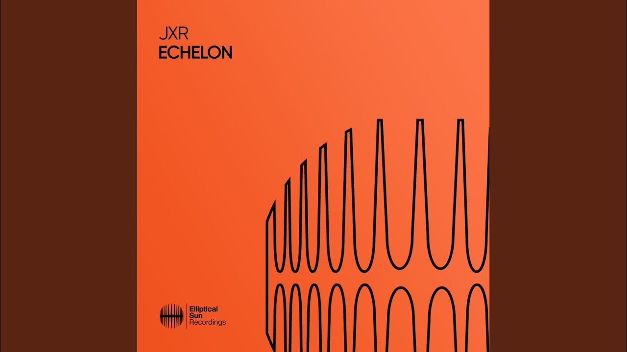 Echelon (Extended Mix) - YouTube