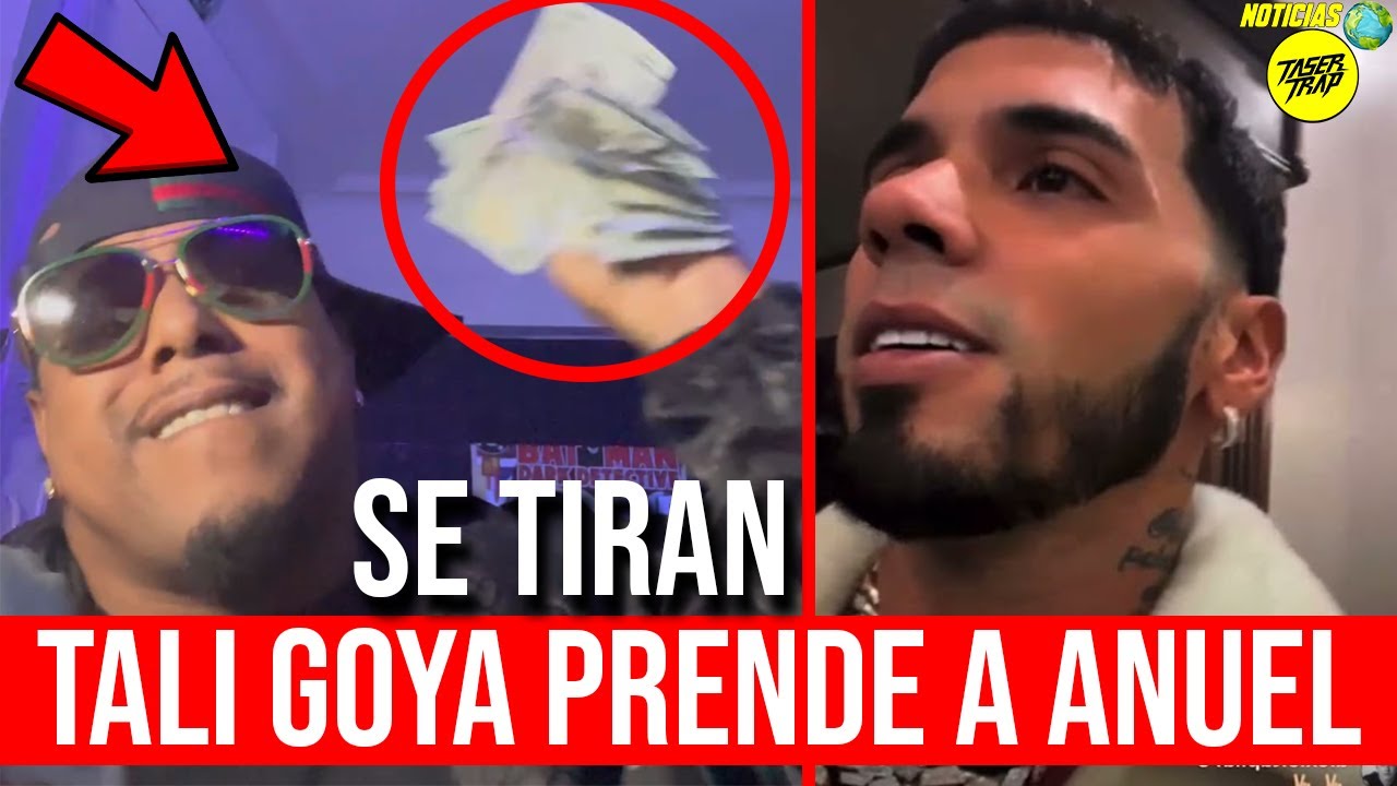 TALI GOYA PRENDE A ANUEL! ANUEL LE TIRA A TALI GOYA EN SU ULTIMA ...