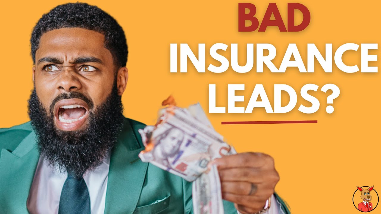 Are The Leads Bad Or Does The Insurance Agent Suck? - YouTube