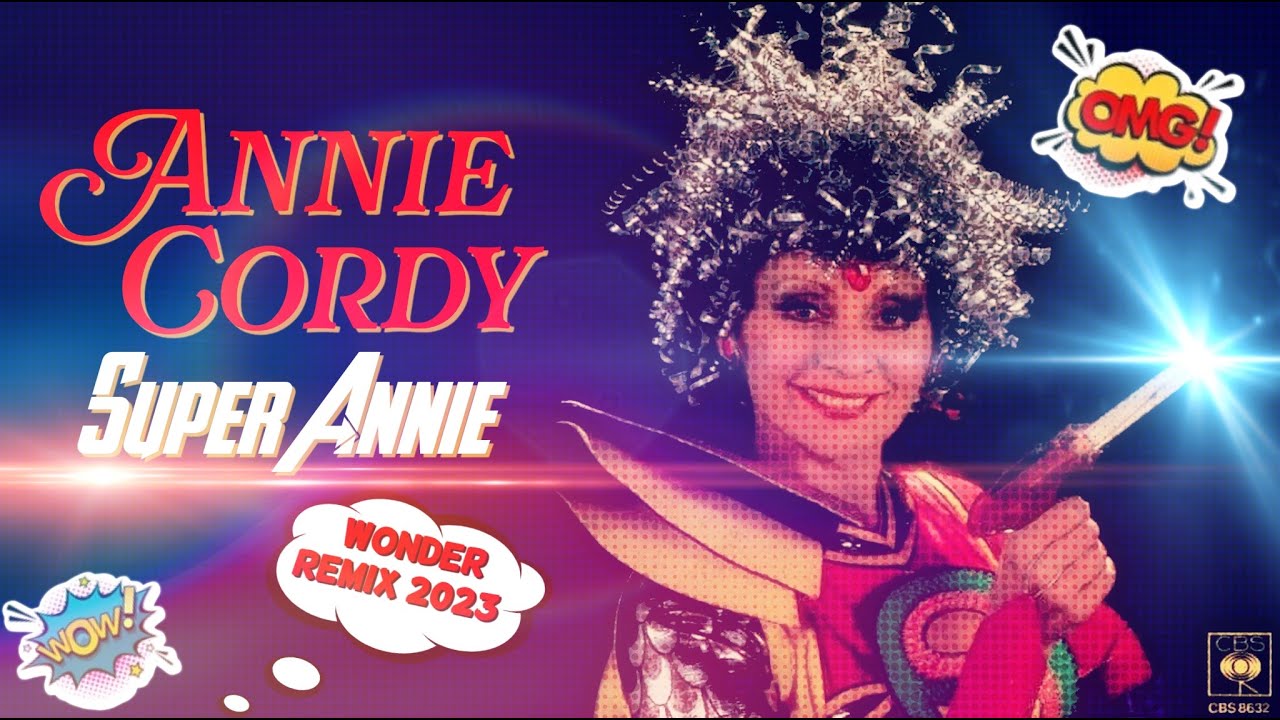 [1980] Annie Cordy / Super Annie [Wonder Remix 2023] - YouTube