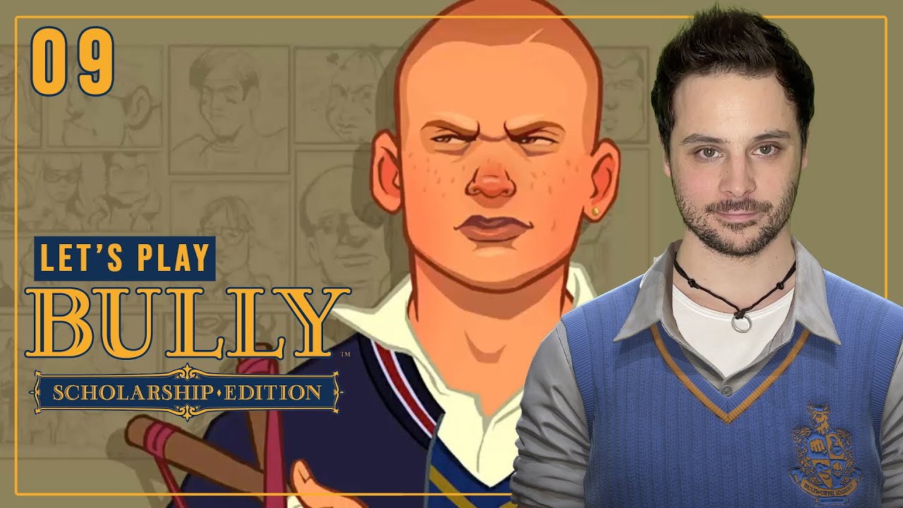 [LET'S PLAY] BULLY SCHOLARSHIP EDITION (PART.09 - FINAL) - YouTube