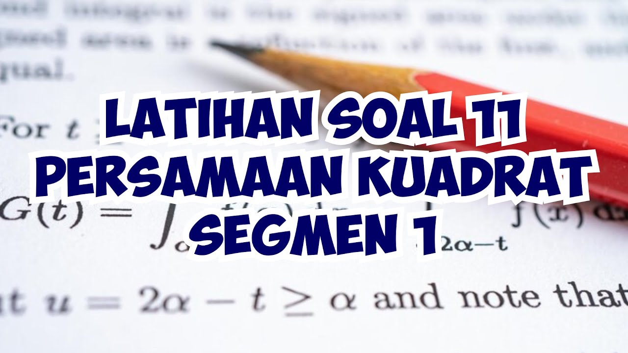 LATIHAN SOAL SEGMEN 1 - SOAL 11 - YouTube