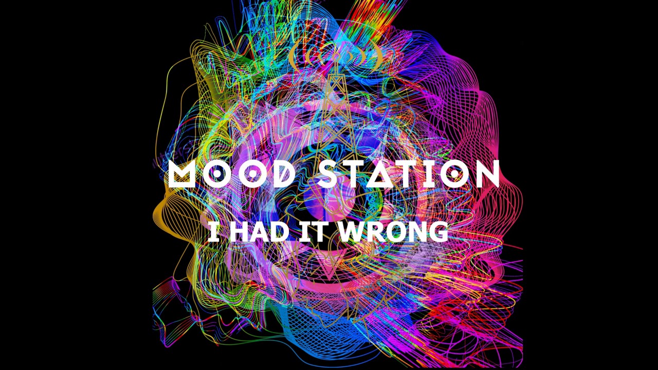 Mood Station-i had it wrong(official audio) - YouTube Music