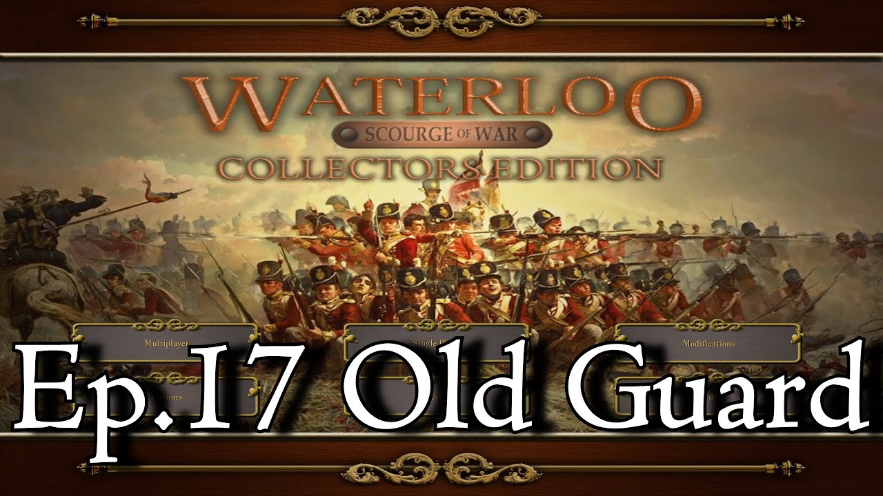 Scourge of War ☺ Waterloo Ep#17 Old Guard Attack - YouTube