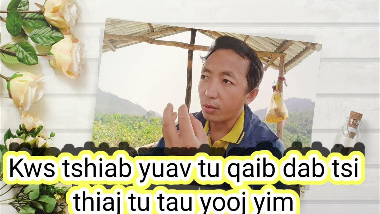 kws tu qaib tshiab xaiv hom qaib twg tu yooj yim dua muaj yeej dua - YouTube
