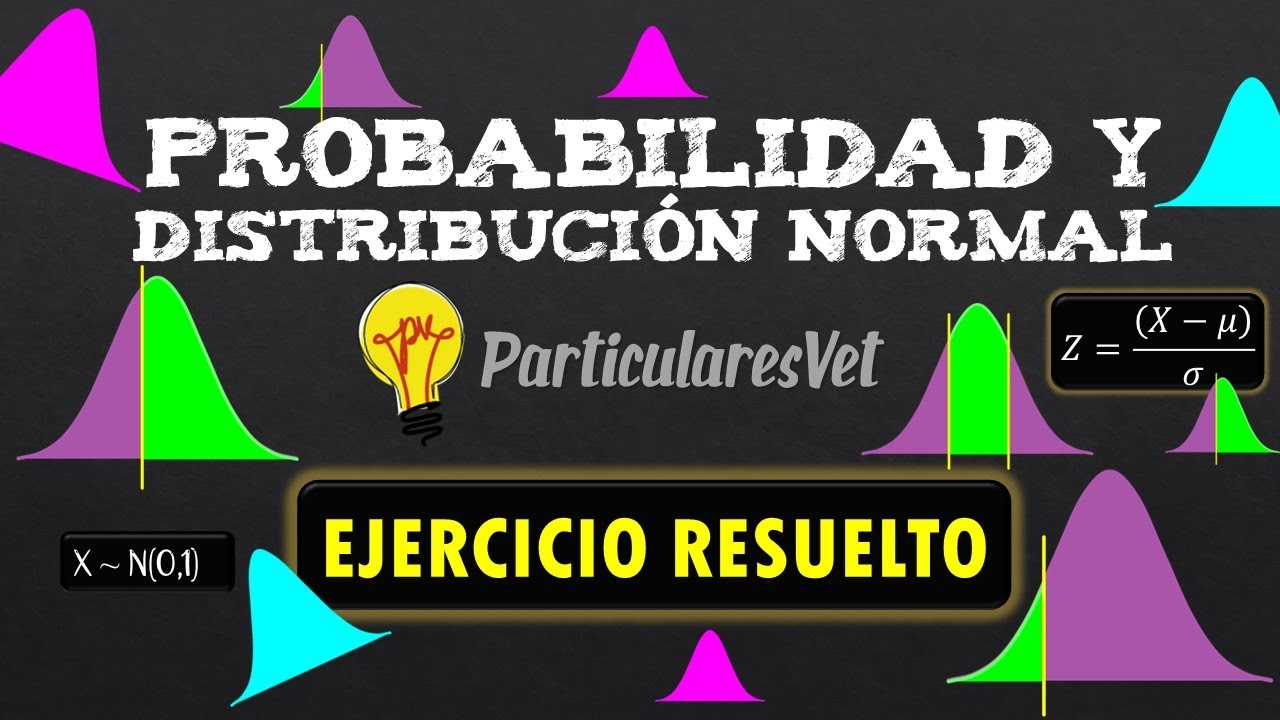 📋DISTRIBUCIÓN NORMAL -📌EJERCICIOS RESUELTOS de PROBABILIDADES - PARTE 2 ...