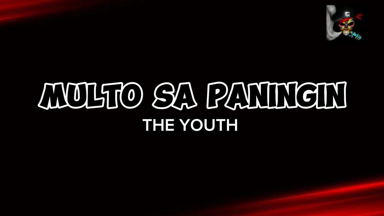 MULTO SA PANINGIN - THE YOUTH (HD KARAOKE) - YouTube
