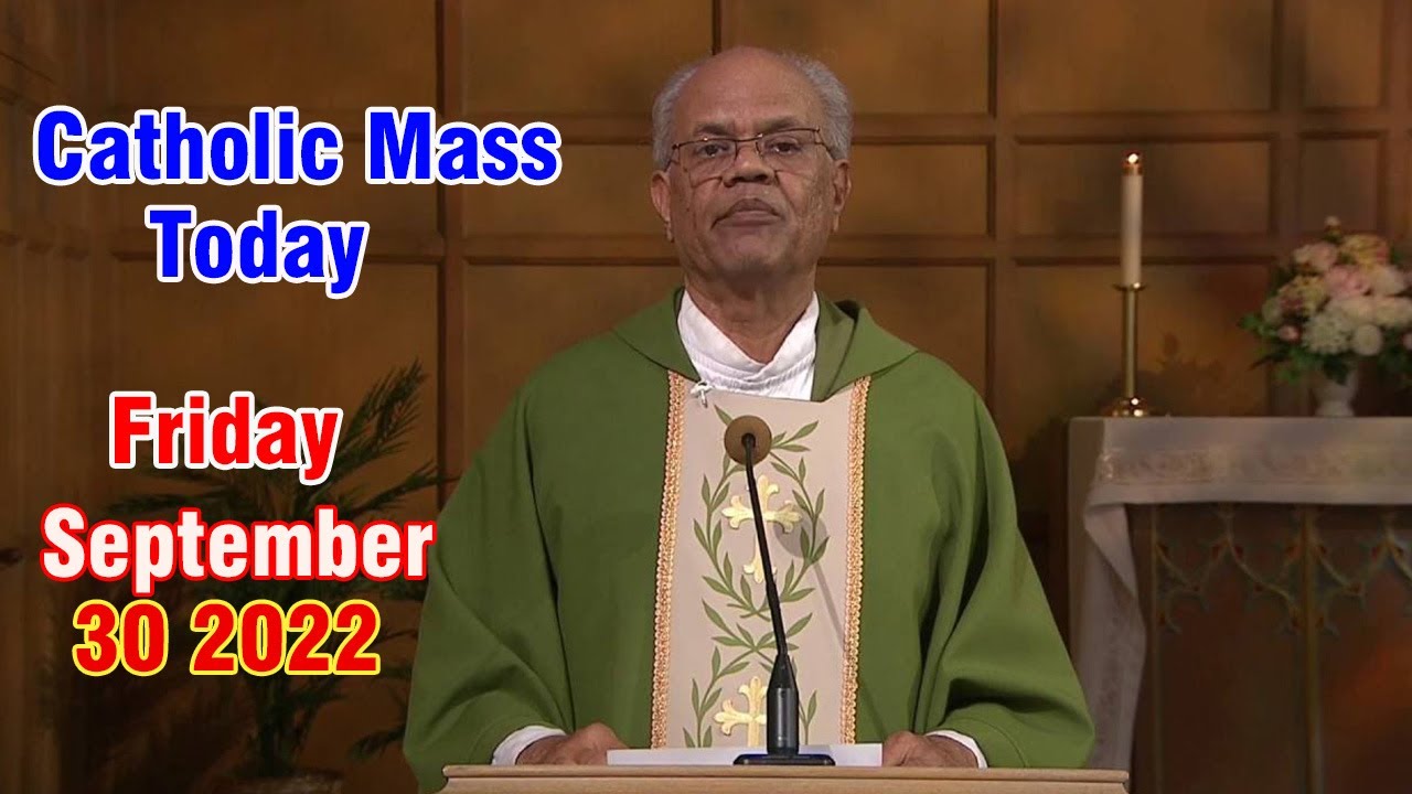 Catholic Mass Today | Daily TV Mass, Friday September 30, 2022 - YouTube