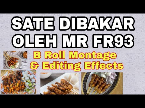 Cooking Vlog: Sate / Satay dibakar oleh Mr Fr93 (B roll montage /editing effects) - YouTube