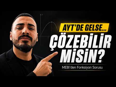 Kendini Test Et: Bu Fonksiyon Sorusunu Çözebilir misin? | MEBİ AYT