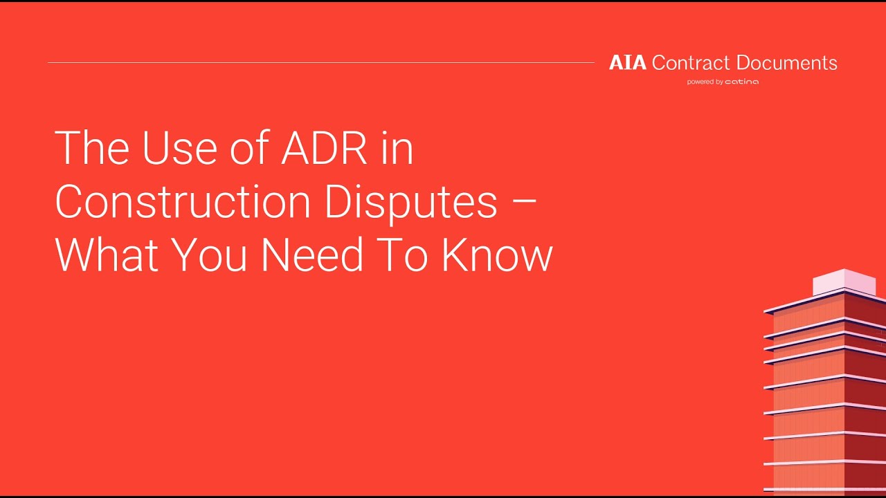 The Use of ADR in Construction Disputes– What You Need to Know - YouTube