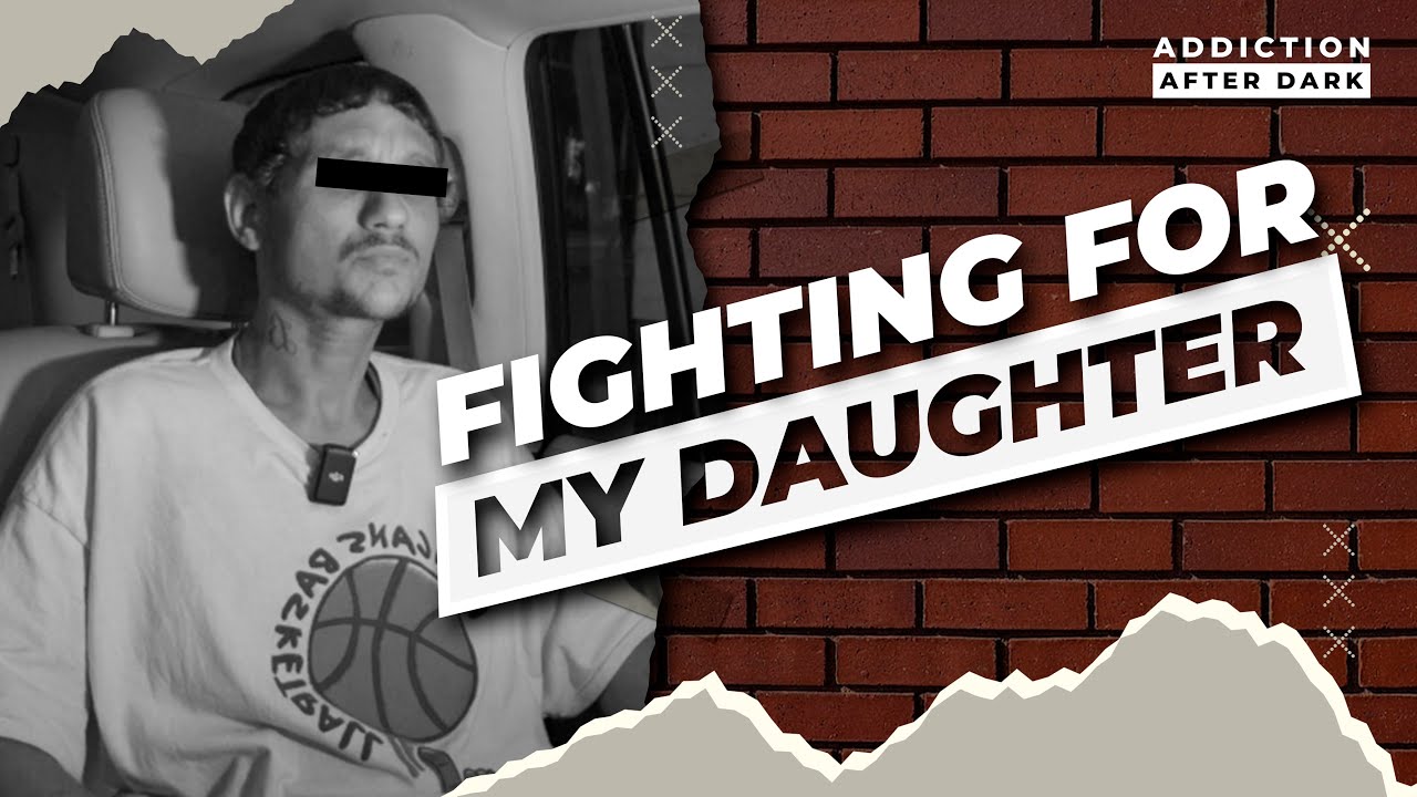 Papi's Fight to Reconnect with His Daughter | Episode #36 - Addiction After Dark - YouTube