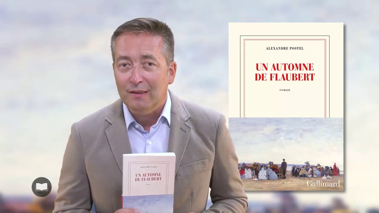 Un automne de Flaubert d'Alexandre Postel - YouTube