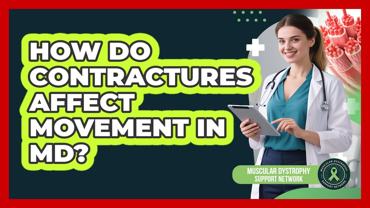 How Do Contractures Affect Movement In MD? - YouTube