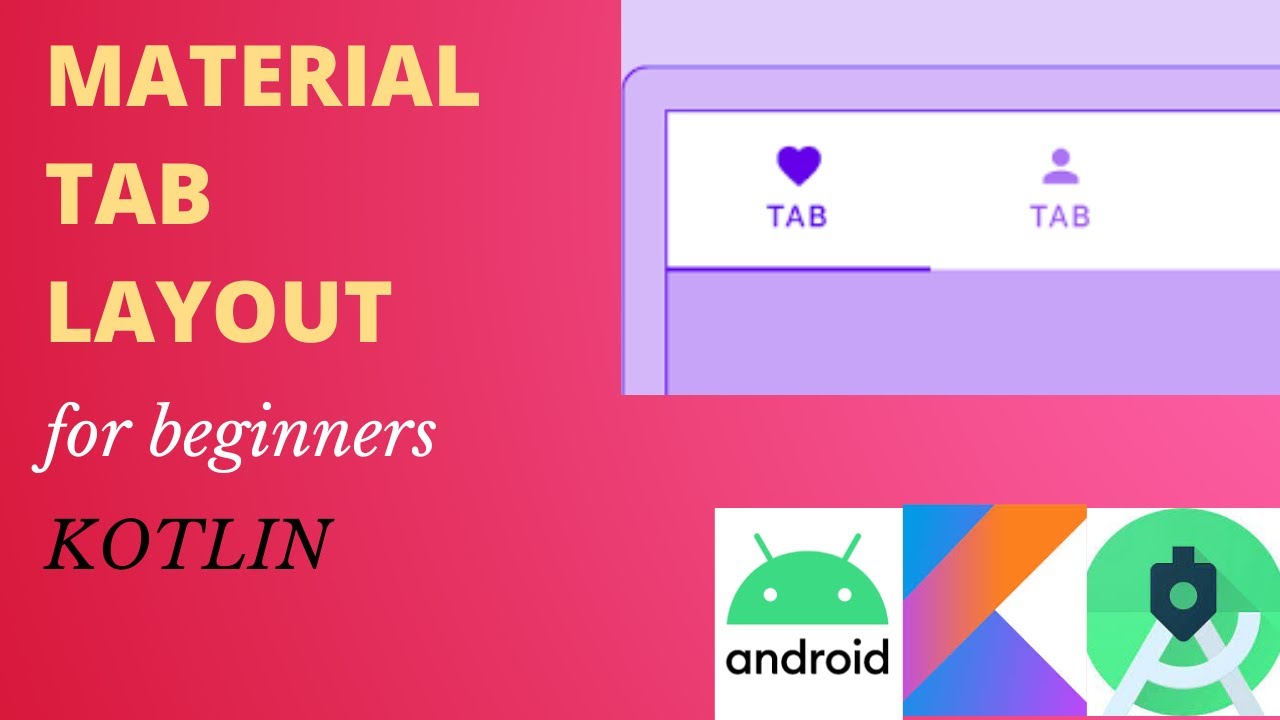 Tab Layout Material Design Components Android Tutorial Kotlin Tab Layout Material Design 0554