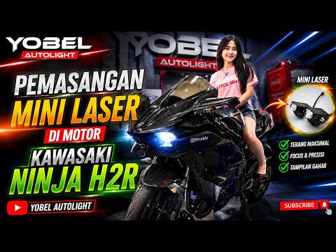 ninja H2R pasang mini laser di yobel autolight