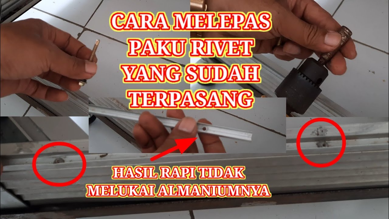 cara melepaskan paku rivet yang sudah terpasang hasil rapi tidak ...
