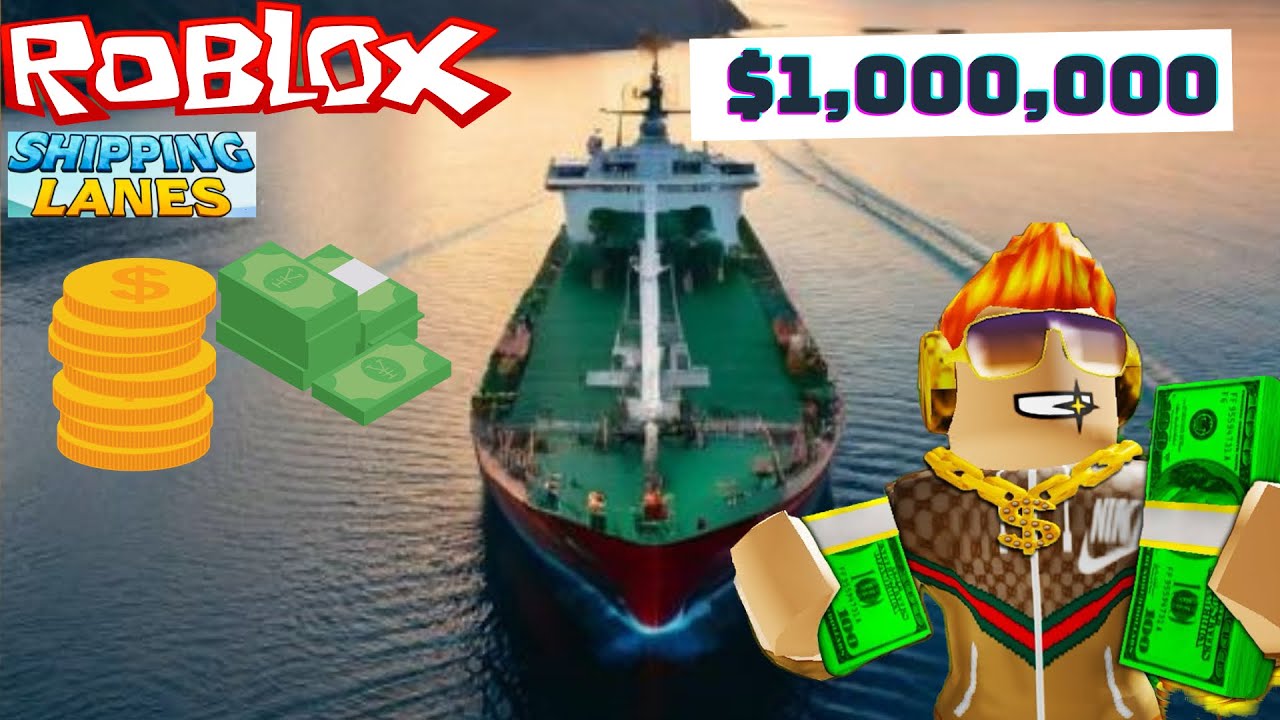 How To make $1,000,000 as an Oil Tanker in Shipping Lanes Roblox - YouTube