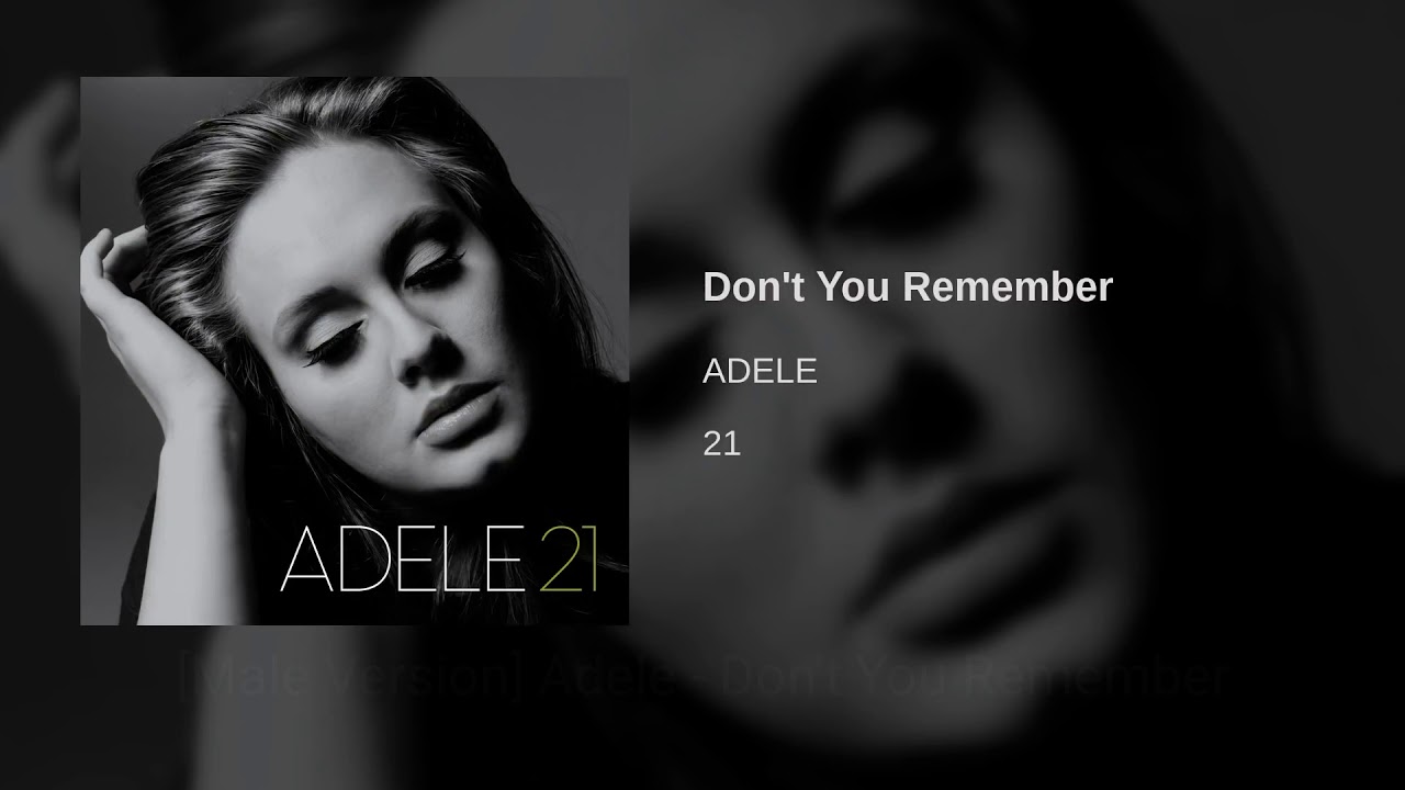 [Male Version] Adele - Don't You Remember [Lyrics in Description] - YouTube