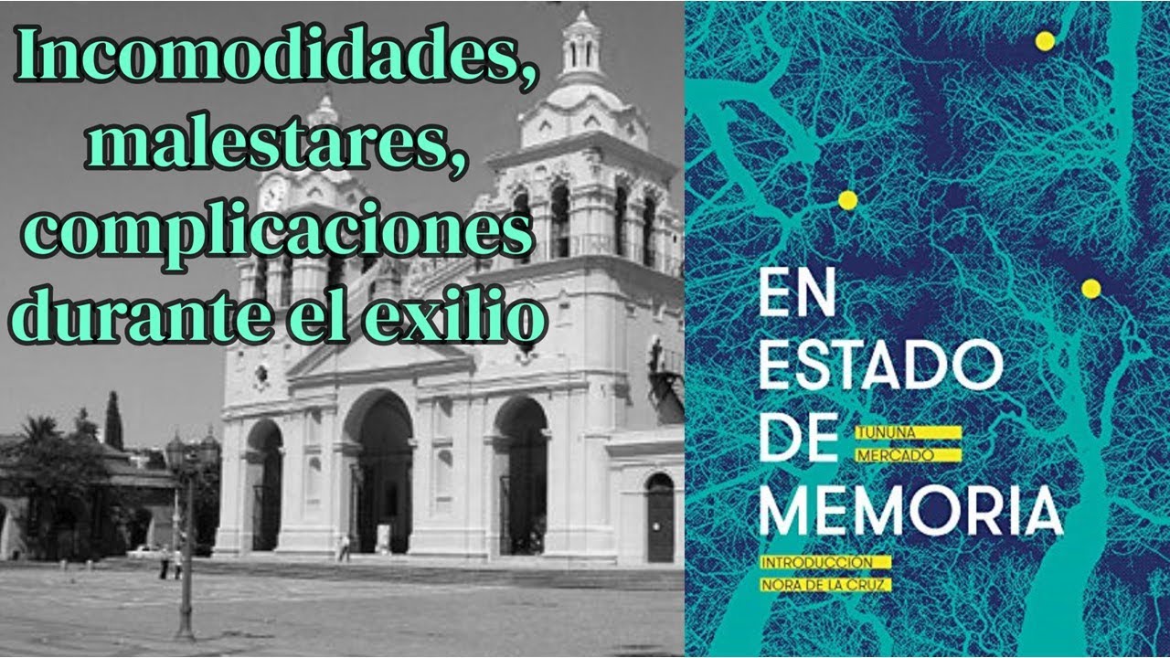 En estado de memoria | Tununa Mercado | Exilio argentino en México ...