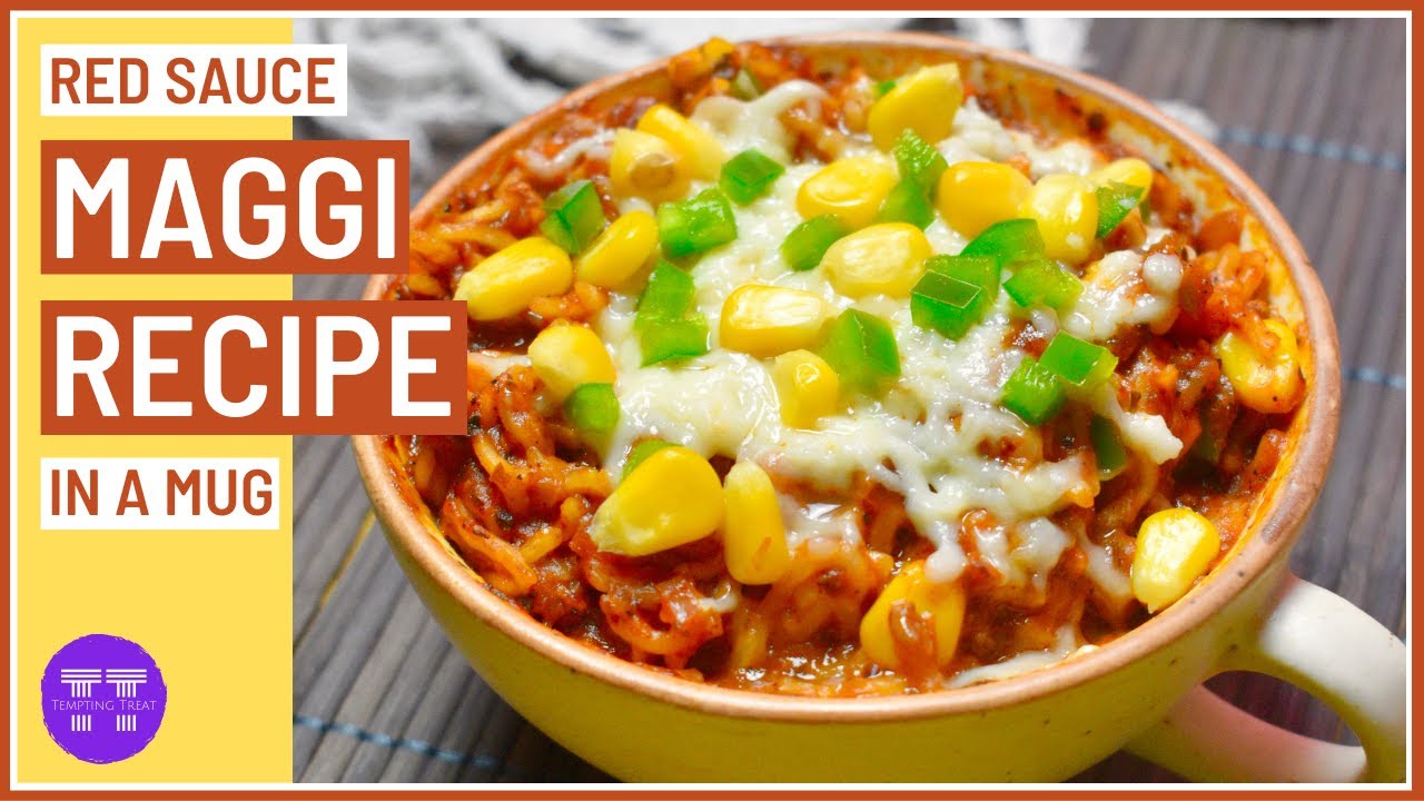 Red Sauce Maggi Noodles Recipe | How To Cook Maggi In a MUG In The ...