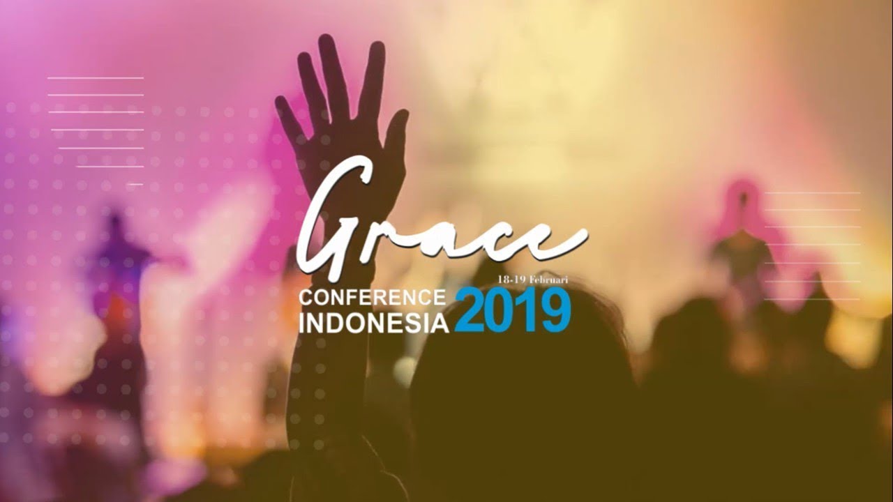 Grace Conference 2019 - Ps. Lawrence Lim (Session 2) - YouTube