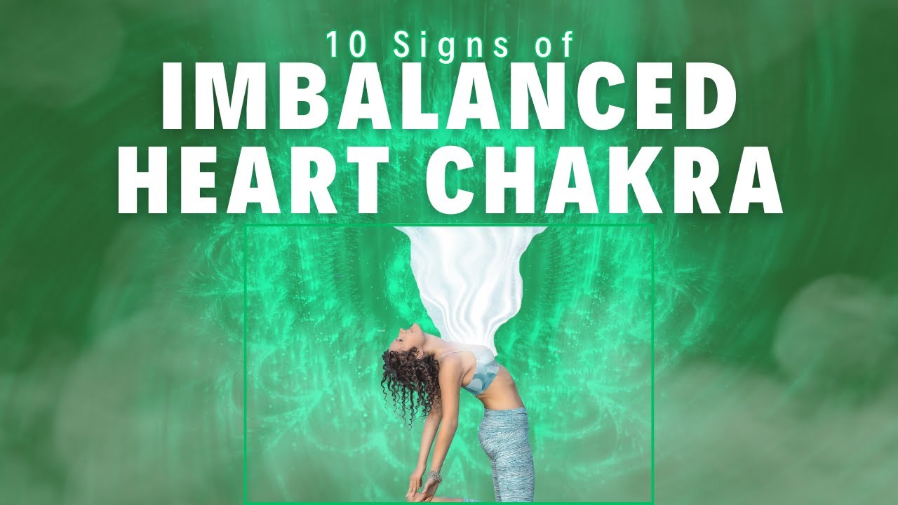 10 Signs Your Heart Chakra is Imbalanced! (What is the heart chakra ...