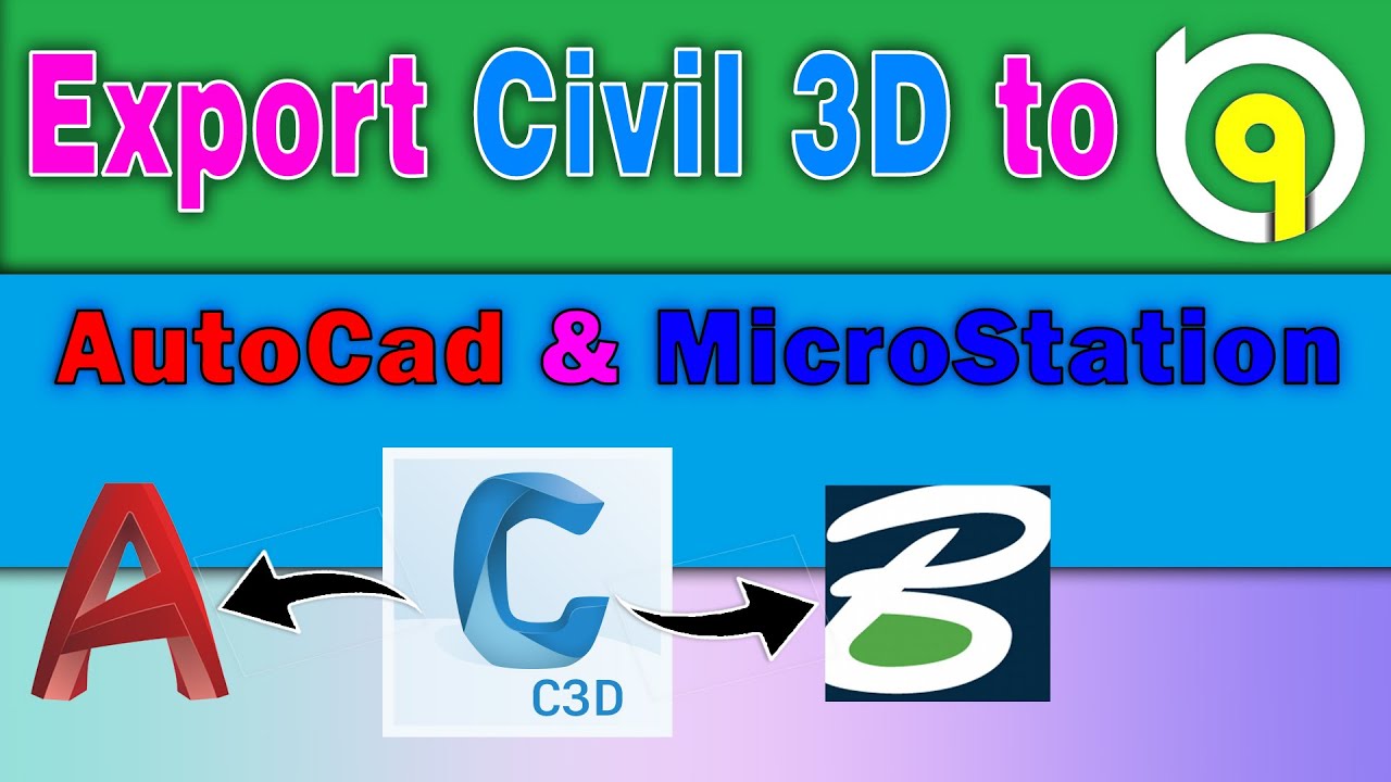 Export Civil 3D To AutoCad Microstation 3 export-civil-3d-to-autocad-microstation-3
