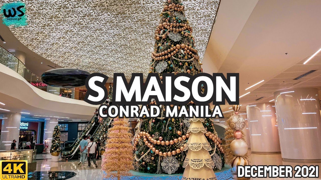 [4K] S Maison Mall Conrad Manila Walking Tour - Mall of Asia Complex ...