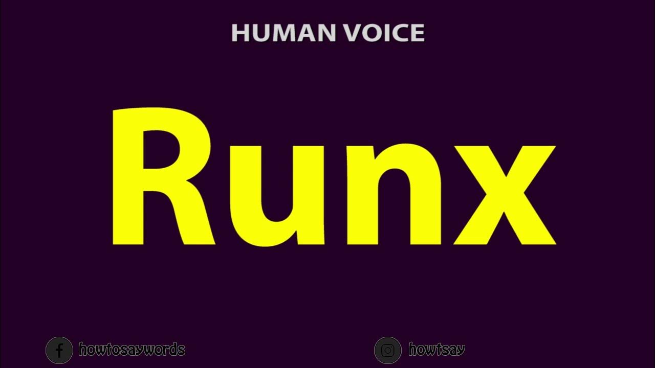 How To Pronounce Runx - YouTube