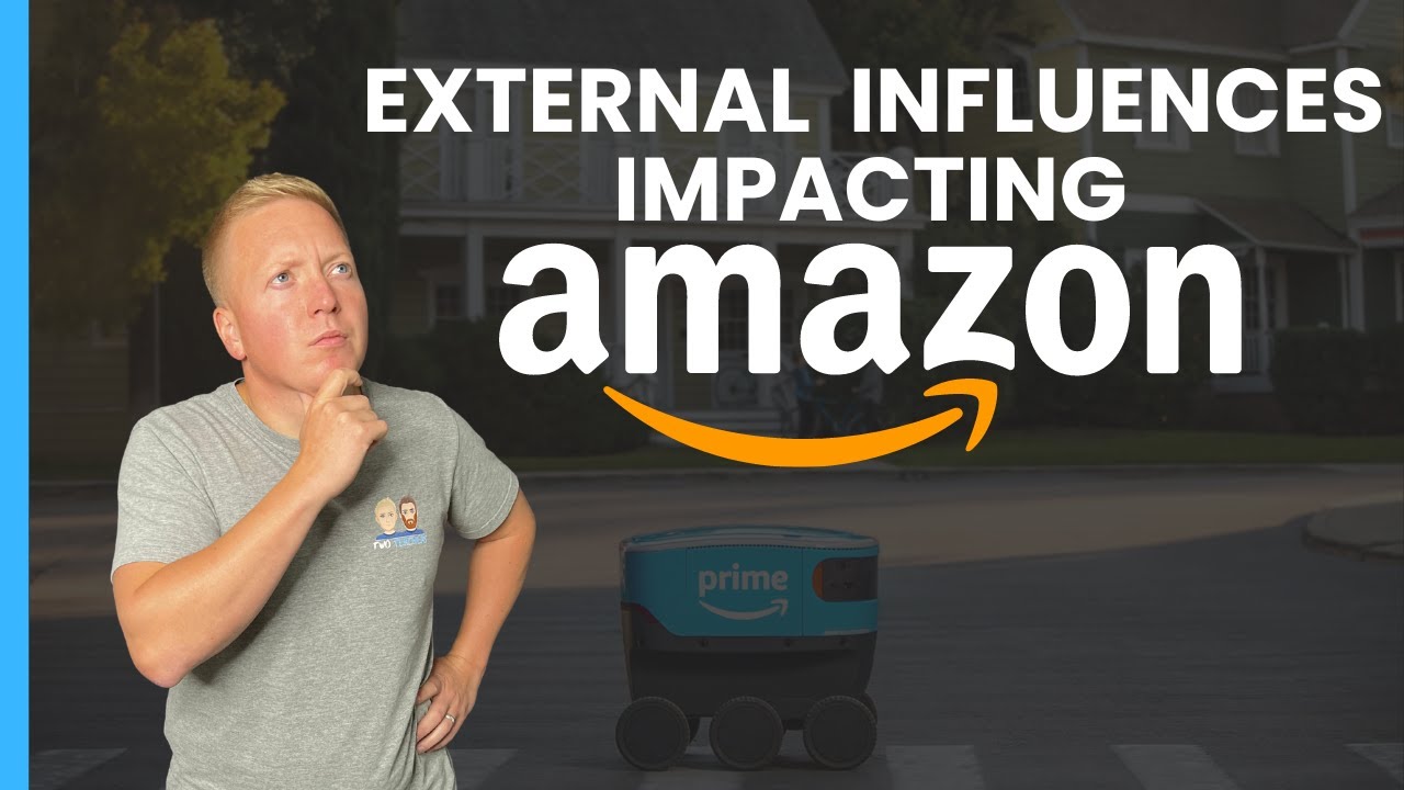 External Influences Impacting Businesses | Amazon Examples - YouTube