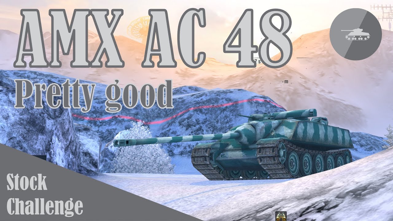 WoT Blitz -- AMX AC 48 [Stock Ace! Gameplay] - YouTube