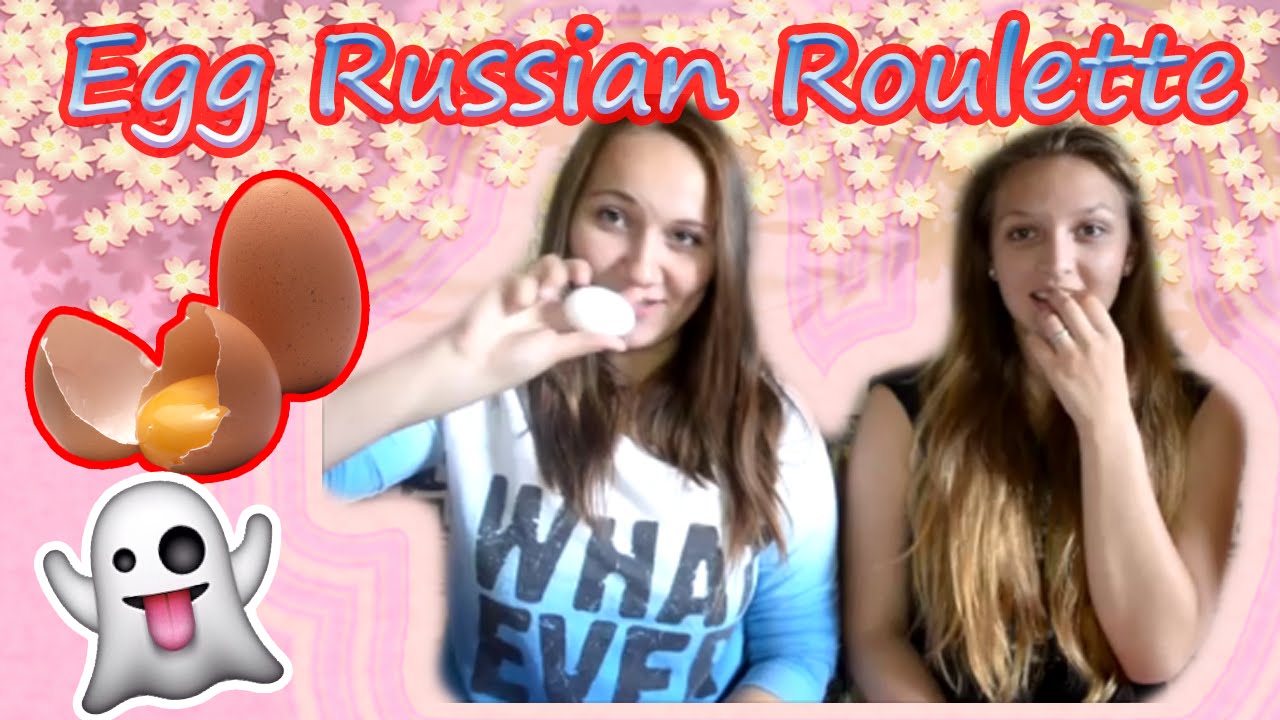 Sasha_Tanya| СашаТаня| Egg Russian Roulette | Русская рулетка ♥ - YouTube
