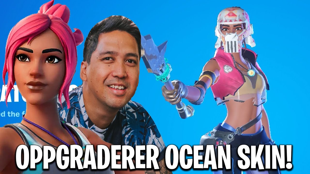 Jeg oppgraderer skinnet Ocean til Riptide Ocean skin i fortnite - YouTube