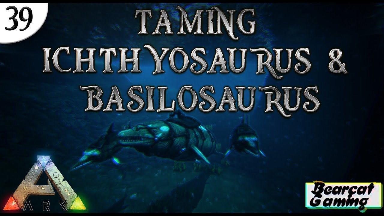 🔥 I Tamed Ichthyosaurus & Basilosaurus 🔥ARK Survival Evolved Ep 39 ...