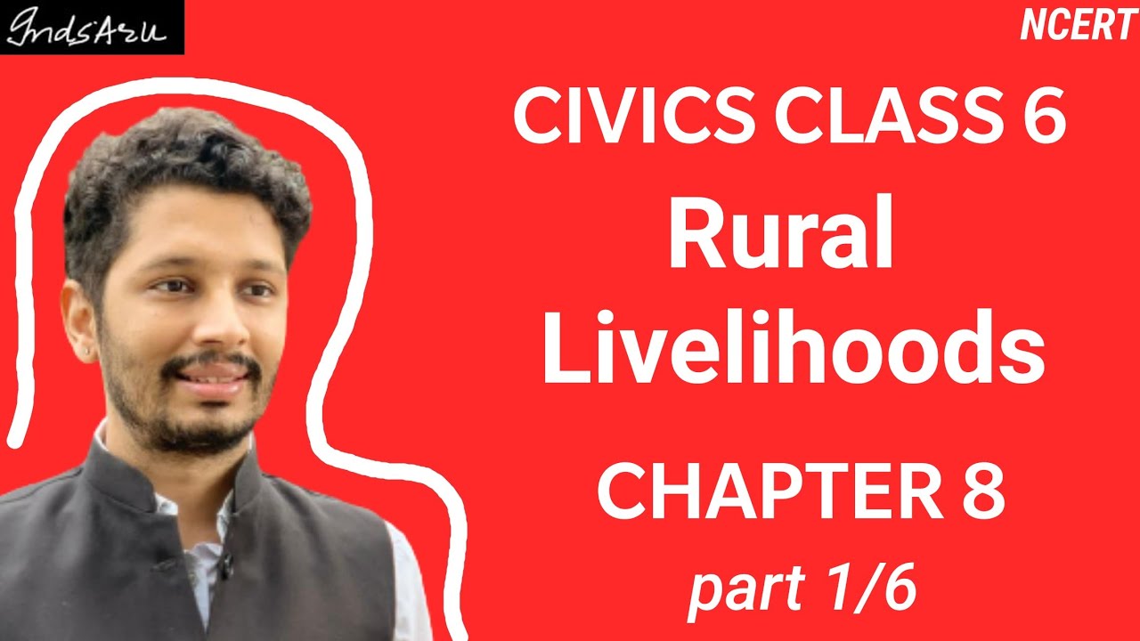 Chapter 8| Part 1 | Rural Livelihoods |Class 6 |Civics (Social Science ...