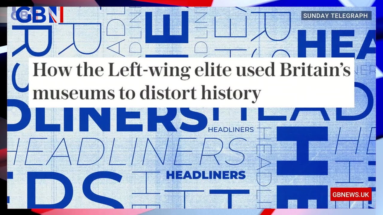 How the Left-wing elite used Britain's museums to distort history 🗞 ...