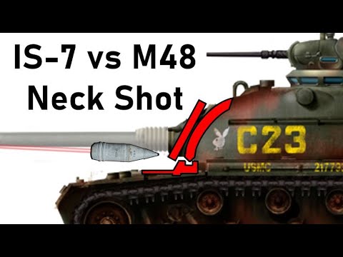 IS-7 vs M48 PATTON NECK SHOT | 130mm BR-482B Armour Piercing Simulation ...